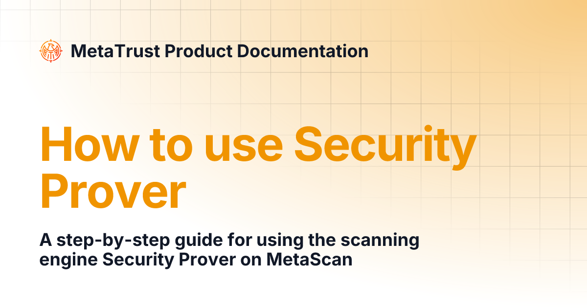 How to use Security Prover | MetaTrust Product Documentation