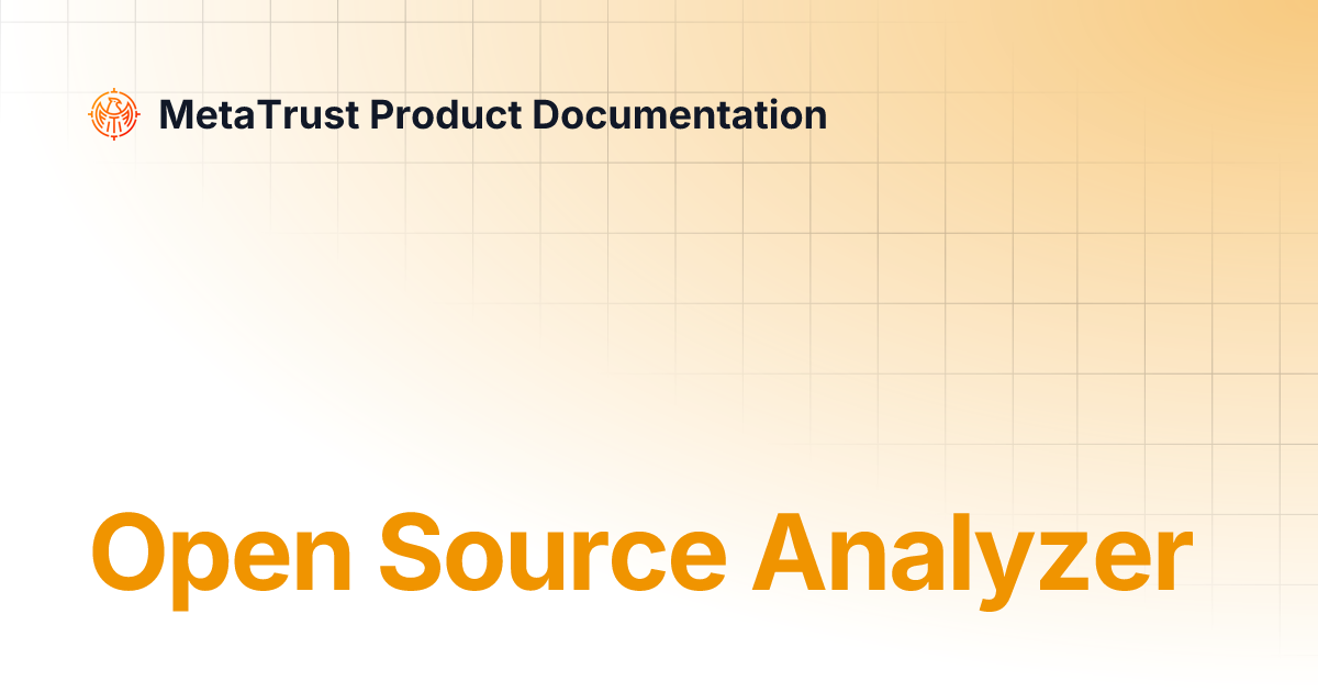 Open Source Analyzer | MetaTrust Product Documentation