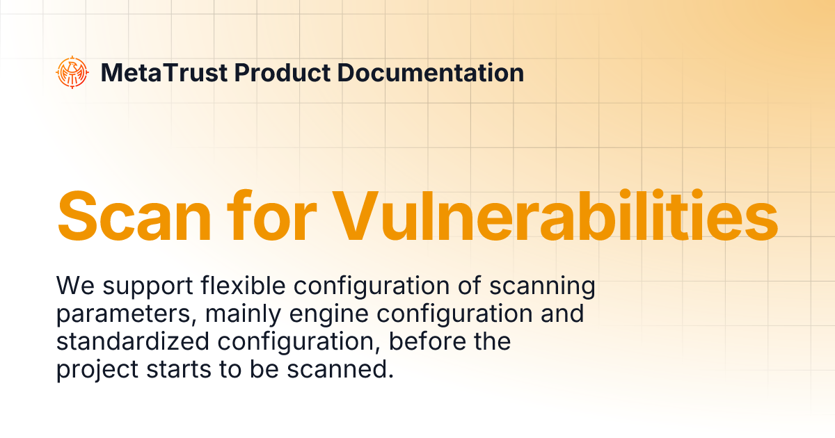 Scan for Vulnerabilities | MetaTrust Product Documentation